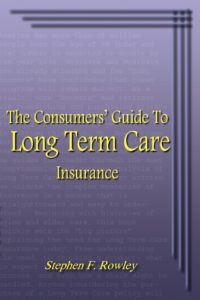 the consumers' guide to long term care insurance