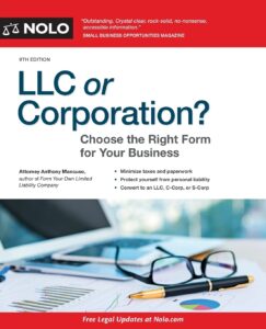 llc or corporation?: choose the right form for your business