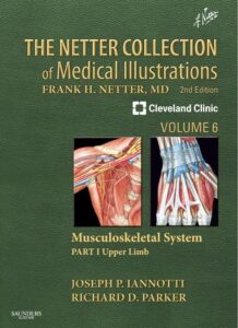 the netter collection of medical illustrations: musculoskeletal system, volume