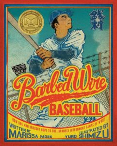 barbed wire baseball: how one man brought hope to the japanese internment camps of wwii