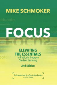 focus: elevating the essentials to radically improve student learning