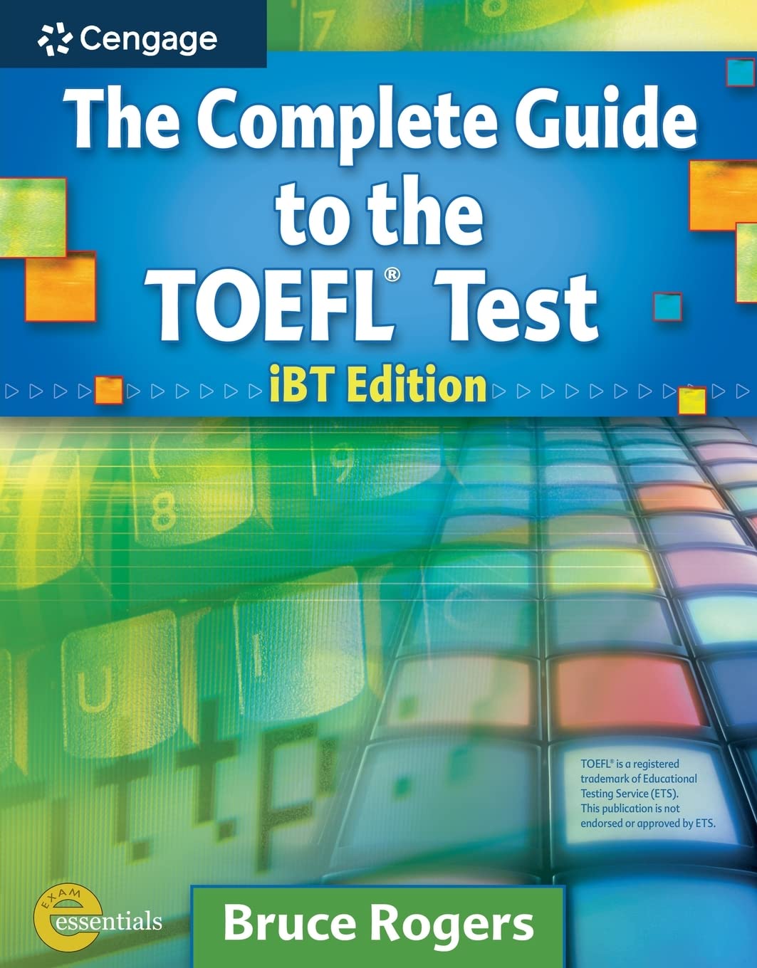 The Complete Guide to the TOEFL Test: iBT Edition (Exam Essentials)