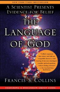 the language of god: a scientist presents evidence for belief