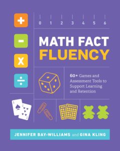 math fact fluency: 60+ games and assessment tools to support learning and retention