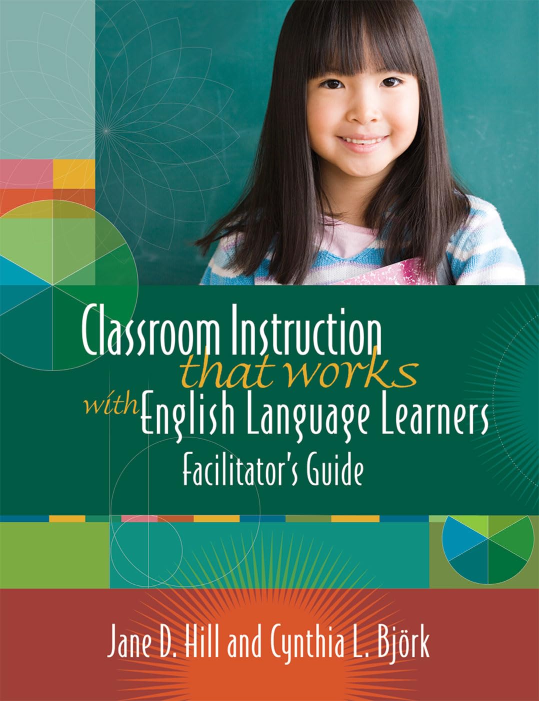 Classroom Instruction that Works with English Language Learners