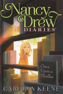 once upon a thriller (4) (nancy drew diaries)