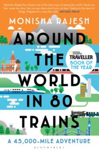 around the world in 80 trains: a 45,000-mile adventure