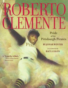 roberto clemente: pride of the pittsburgh pirates