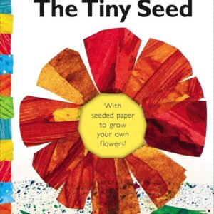 The Tiny Seed: With seeded paper to grow your own flowers! (The World of Eric Carle)