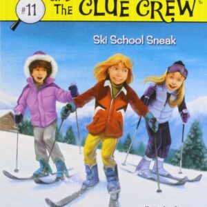 Ski School Sneak (Nancy Drew and the Clue Crew #11)