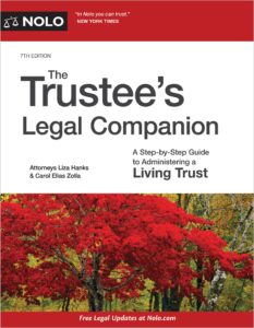 trustee's legal companion, the: a step-by-step guide to administering a living trust