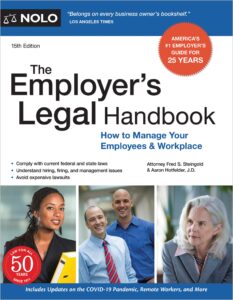 employer's legal handbook, the: how to manage your employees & workplace