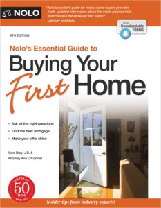 nolo's essential guide to buying your first home (nolo's essential guidel to buying your first house)