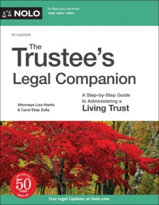 trustee's legal companion, the: a step-by-step guide to administering a living trust