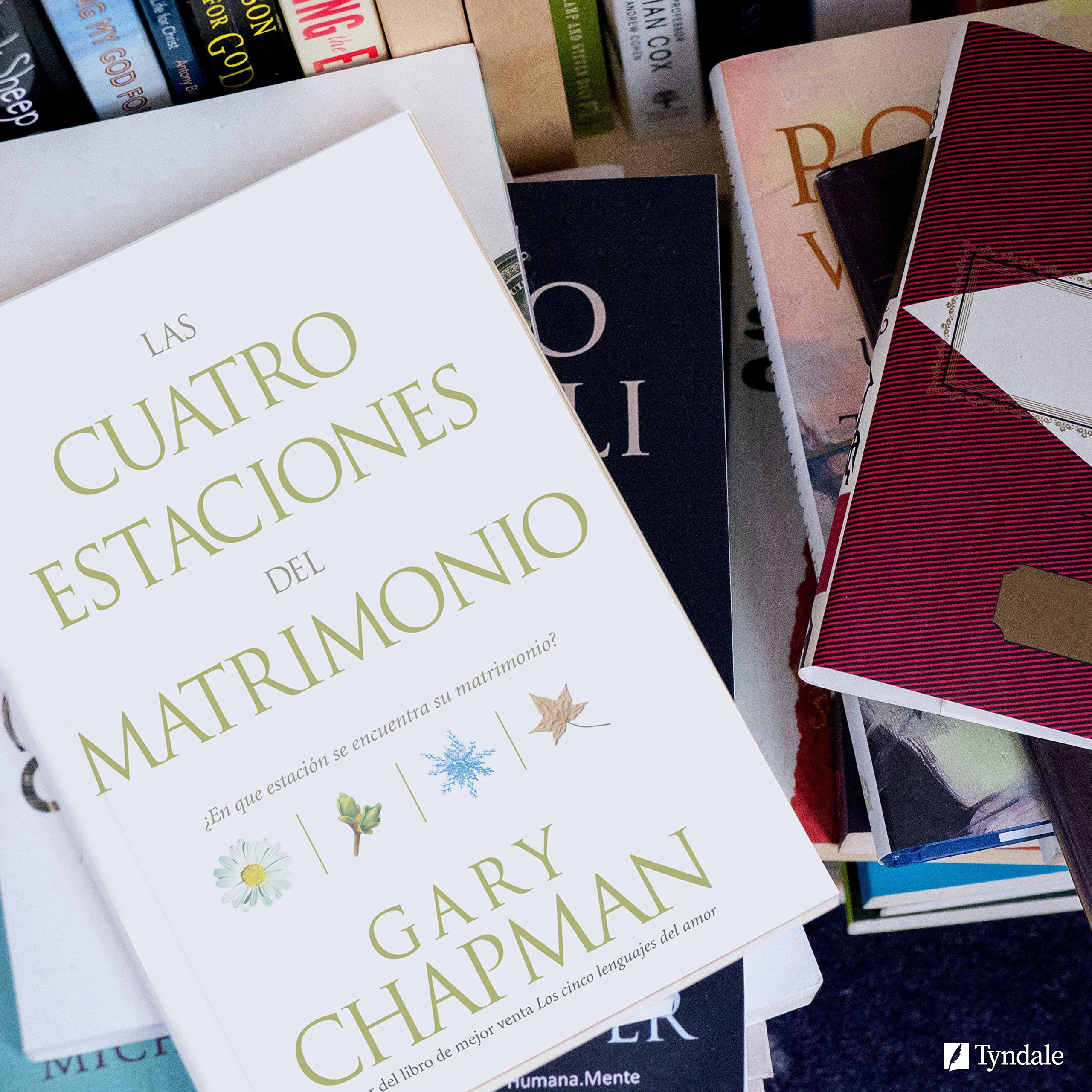 Las cuatro estaciones del matrimonio: ¿En qué estación se encuentra su matrimonio? (Spanish Edition)