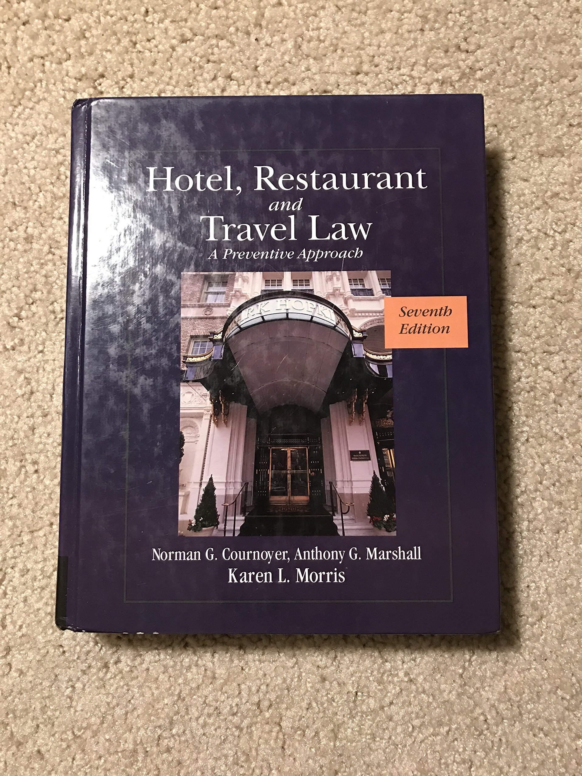 Hotel, Restaurant, and Travel Law, 7th Edition