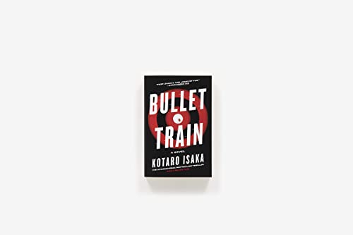 Bullet Train: A Novel (The Assassins Series)