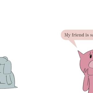 My Friend is Sad-An Elephant and Piggie Book