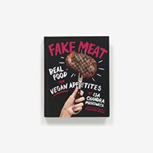 Fake Meat: Real Food for Vegan Appetites