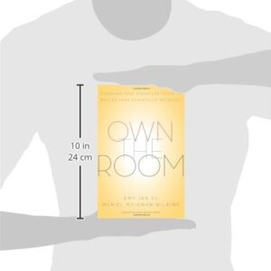 Own the Room: Discover Your Signature Voice to Master Your Leadership Presence