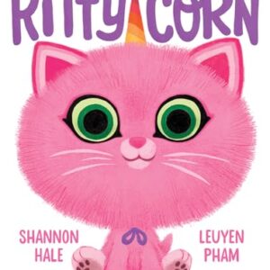 Itty-Bitty Kitty-Corn: A Picture Book