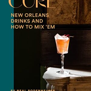 Cure: New Orleans Drinks and How to Mix ’Em from the Award-Winning Bar