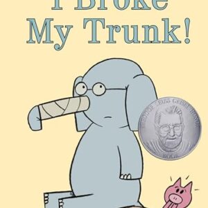 I Broke My Trunk!-An Elephant and Piggie Book