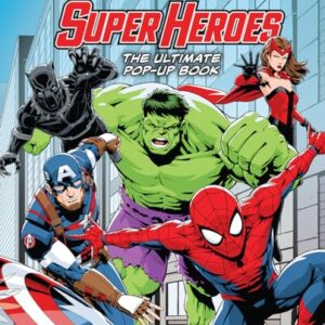 Marvel Super Heroes: The Ultimate Pop-Up Book