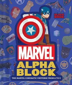 marvel alphablock (an abrams block book): the marvel cinematic universe from a to z