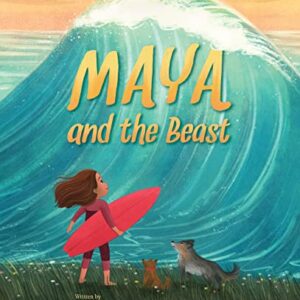 Maya and the Beast: A Picture Book