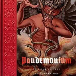 Pandemonium: A Visual History of Demonology