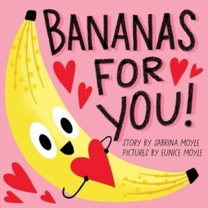 bananas for you! (a hello!lucky book)