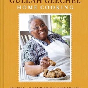 Gullah Geechee Home Cooking: Recipes from the Matriarch of Edisto Island