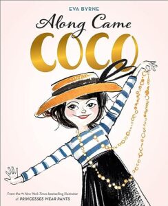 along came coco: a story about coco chanel