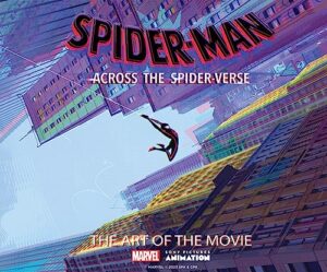 spider-man: across the spider-verse: the art of the movie