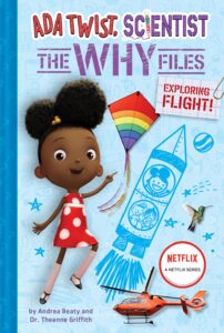 exploring flight! (ada twist, scientist: the why files #1) (the questioneers)