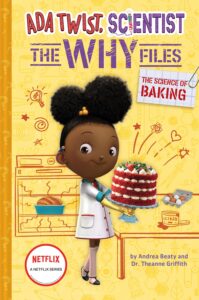 the science of baking (ada twist, scientist: the why files #3) (the questioneers)