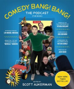 comedy bang! bang! the podcast: the book