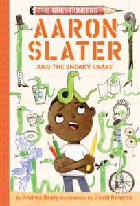 aaron slater and the sneaky snake: the questioneers book #6