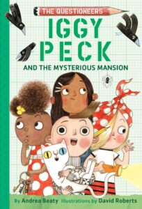 iggy peck and the mysterious mansion: the questioneers book #3