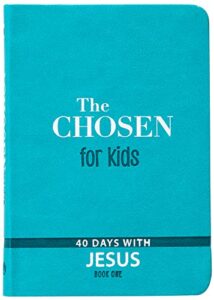 the chosen for kids book one: 40 days with jesus