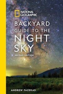 national geographic backyard guide to the night sky, 2nd edition (national geographic backyard guides)