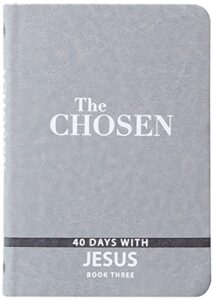 the chosen book three: 40 days with jesus (chosen, 3)