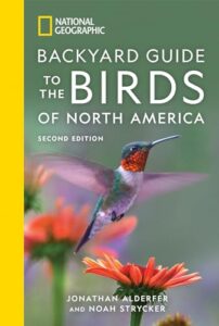 national geographic backyard guide to the birds of north america, 2nd edition (national geographic backyard guides)