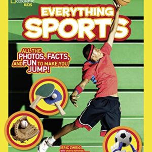 National Geographic Kids Everything Sports: All the Photos, Facts, and Fun to Make You Jump!