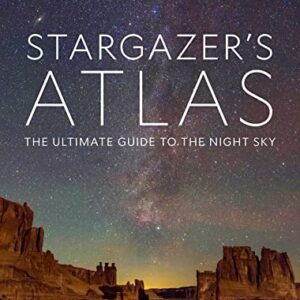 National Geographic Stargazer's Atlas: The Ultimate Guide to the Night Sky