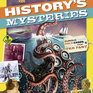 History's Mysteries: Curious Clues, Cold Cases, and Puzzles From the Past (National Geographic Kids)