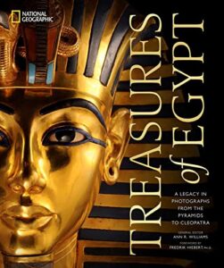 treasures of egypt: a legacy in photographs from the pyramids to cleopatra