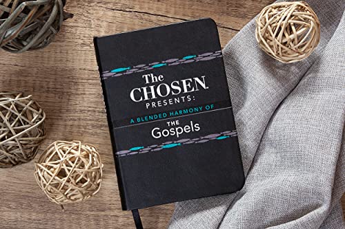 The Chosen Presents: A Blended Harmony of the Gospels