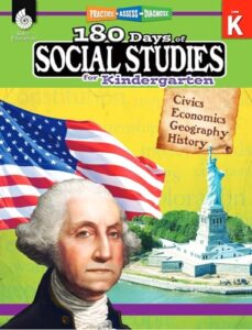 180 days: social studies, early elementary social studies for kindergarten practice workbook for classroom and home, cool and fun practice created by teachers (180 days of practice)